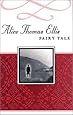 Fairy Tale (Common Reader's Alice Thomas Ellis): Ellis, Alice Thomas ...