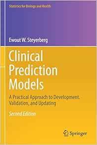 Clinical Prediction Models: A Practical Approach to Development ...
