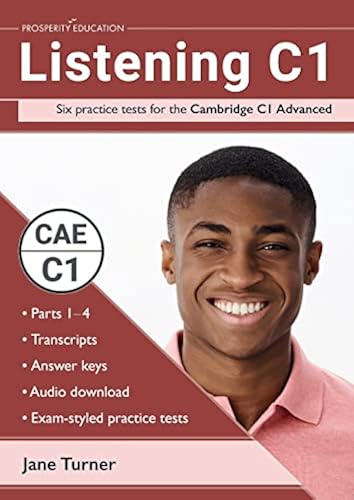 Listening C1: Six practice tests for the Cambridge C1 Advanced: Answers ...