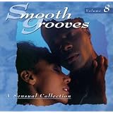 Various Artists - Smooth Grooves: A Sensual Collection, Vol. 4 - Amazon ...