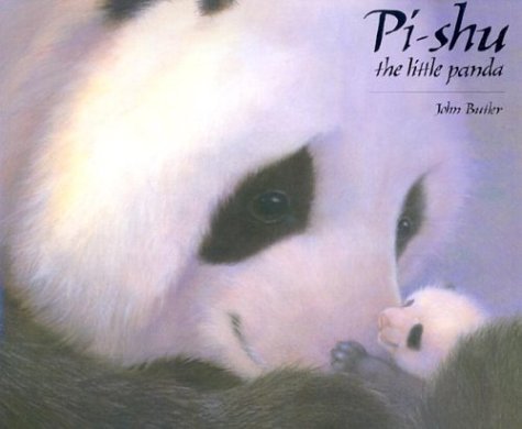 Pi-shu the Little Panda: Butler, John: 9781561452422: Amazon.com: Books