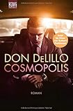 Cosmopolis: Amazon.co.uk: Don DeLillo: 9780330524933: Books