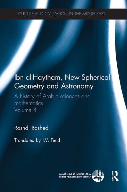 Mua Ibn al-Haytham, New Astronomy and Spherical Geometry: A History of ...