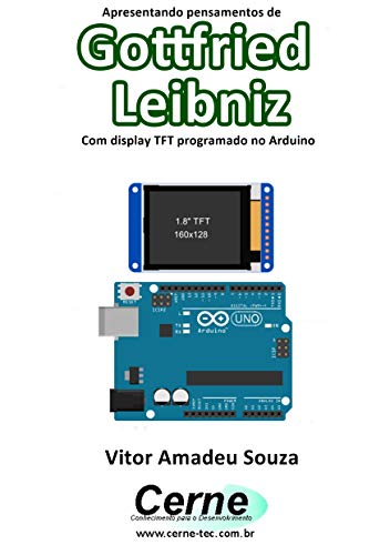 Apresentando pensamentos de Gottfried Leibniz Com display TFT programado no Arduino - eBook ...