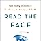 Read the Face: Face Reading for Success in Your Career, Relationships ...