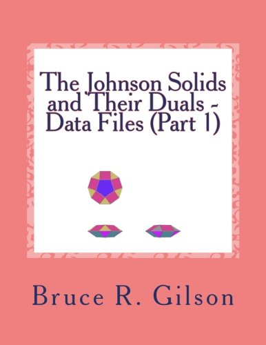 The Johnson Solids and Their Duals – Data Files (Part 1) by Bruce R ...