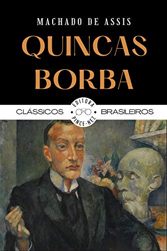 Quincas Borba - eBook, Resumo, Ler Online e PDF - por de Assis, Machado