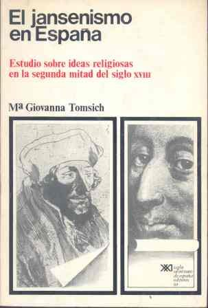 El jansenismo en España: Estudio sobre ideas religiosas en la segunda ...