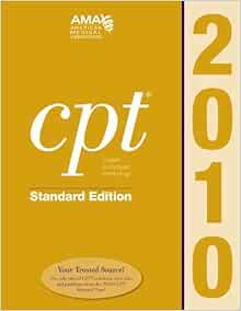 CPT 2010 Standard Edition (CPT / Current Procedural Terminology ...