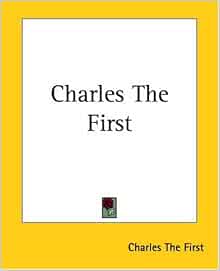 Amazon.com: Charles The First (9781419112652): Charles The First: Books