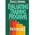 Evaluating Training Programs: The Four Levels (3rd Edition): Donald L. Kirkpatrick, James D ...