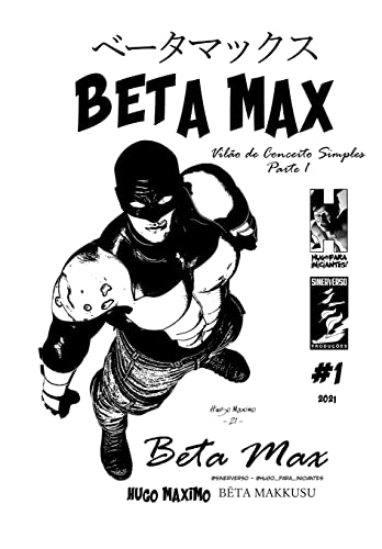 BETA MAX 01: Vilão de Conceito Simples 1 de 3 (BETA MAX SÉRIE MENSAL ...