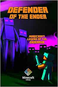 Minecraft: Legend of The Enderman: Defender of The Ender: Books ...