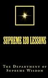 Supreme Lessons of the Gods and Earths: A Guide for 5 Percenters to ...