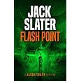 Amazon - Flash Point (Jason Trapp): Slater, Jack, Slater, Jack: 9798645868444: Books