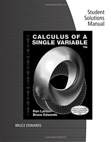 Student Solutions Manual for Larson/Edwards' Calculus of a Single ...