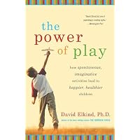 The Power of Play: How Spontaneous, Imaginative Activities Lead to ...