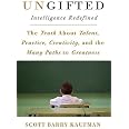 Ungifted: Intelligence Redefined: Kaufman, Scott Barry: 9780465025541 ...