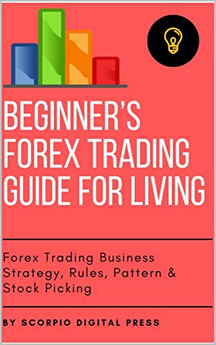 Download Free: Beginner's Forex Trading Guide for Living: Forex Trading ...