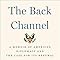 The Back Channel: A Memoir of American Diplomacy and the Case for Its ...