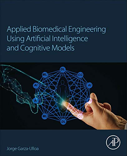 Applied Biomedical Engineering Using Artificial Intelligence and ...