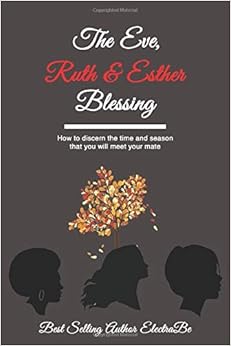The Eve, Ruth & Esther Blessing: How To Discern The Time And Season ...