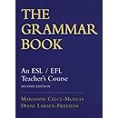 The Grammar Book: An ESL/EFL Teacher's Course, Second Edition: Marianne ...