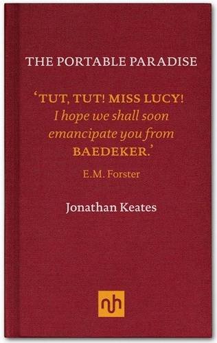 The Portable Paradise: Baedeker, Murray and the Victorian Guidebook ...