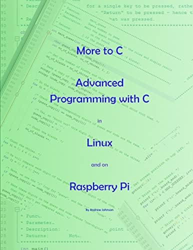 More to C - Advanced Programming with C in Linux and on Raspberry Pi price in UAE | Amazon UAE ...