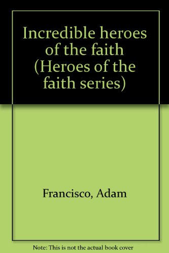 Heroes of the Faith Book Series