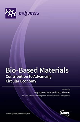 Bio-Based Materials: Contribution to Advancing Circular Economy : John ...