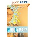 Wholly Mary: Mother of God: Chris Padgett: 9780867169775: Amazon.com: Books