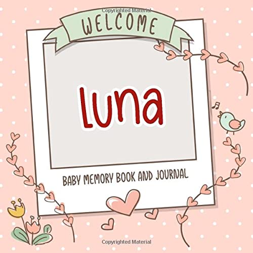 Amazon.com: Welcome Luna - Baby Memory Book and Journal: Personalized ...