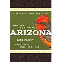American Birding Association Field Guide to Birds of Arizona (American ...
