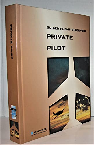 Amazon.com: Guided Flight Discovery Private Pilot Handbook: 9780884873334: Staff Jeppesen ...