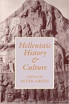 Amazon.com: Hellenistic History and Culture (Volume 9) (Hellenistic ...