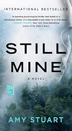 Still Mine - Kindle edition by Stuart, Amy. Mystery, Thriller ...