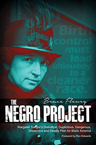 The Negro Project: Margaret Sanger's Diabolical, Duplicitous, Dangerous ...