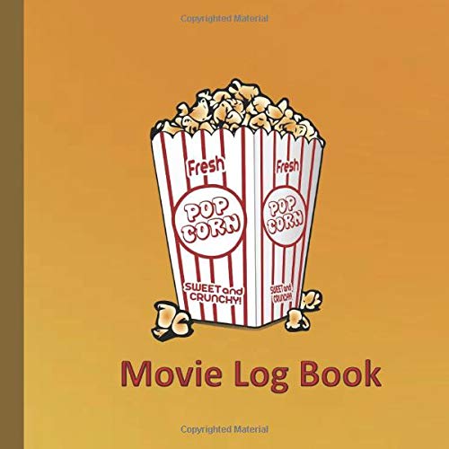 Movie Log Book: The Cinema Addicts Notebook to Record and Review Films ...