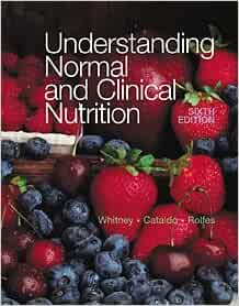 Understanding Normal and Clinical Nutrition: 9780534589981: Medicine ...