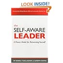 The Self-Aware Leader: A Proven Model for Reinventing Yourself: Daniel P. Gallagher, Joseph ...