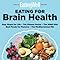 EatingWell Eating for Brain Health: The Editors of EatingWell ...