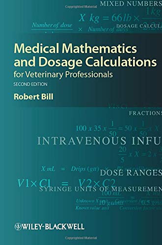 Medical Mathematics and Dosage Calculations for Veterinary ...
