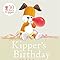 Kipper: Kipper's Birthday: Amazon.co.uk: Inkpen, Mick: 9781444918175: Books