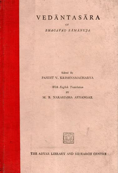 Vedantasara of Bhagavad Ramanuja: V. Krishnamacharya: 9780835674348 ...