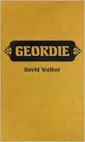 Geordie: David Walker: 9780884118671: Amazon.com: Books