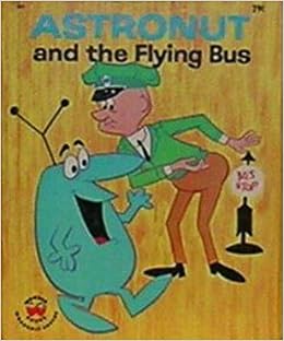 Astronut and the Flying Bus( Wonder books): Ellen ; Tallarico, Tony ...