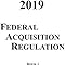 2019 Federal Acquisition Regulation: Book 1 - Parts 1 to 16 (2019 FAR ...