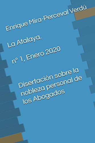 La Atalaya. nº 1 - Enero 2020: Disertación sobre la nobleza personal de ...