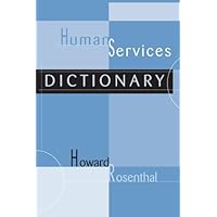 Amazon.com: Human Services Dictionary: 9781138612679: Rosenthal, Howard ...